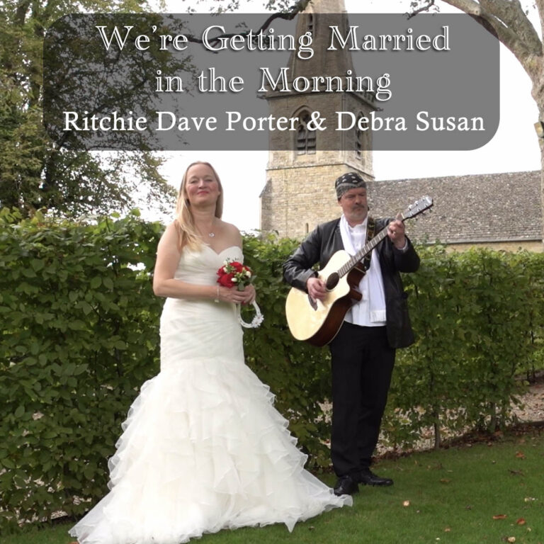 We’re Getting Married in the Morning – Ritchie Dave Porter & Debra Susan